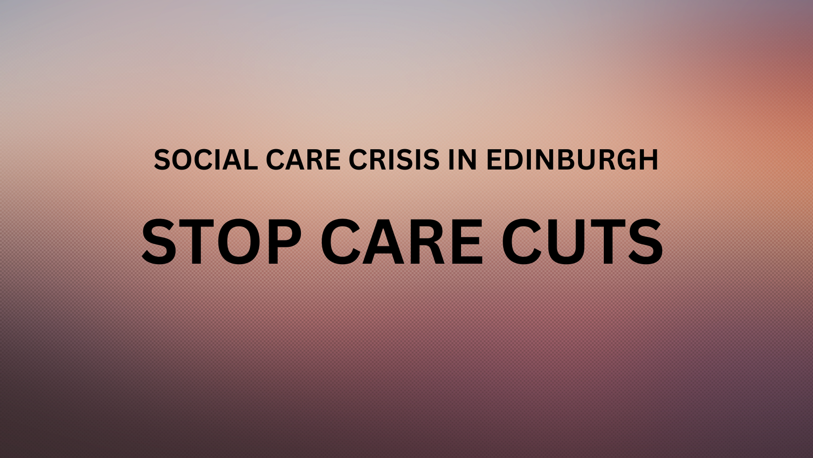 Stop the grant cuts – Another Edinburgh is Possible